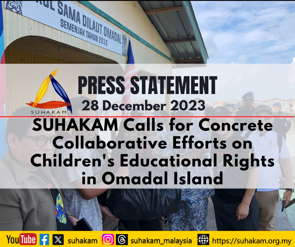 Press Statement No. 48-2023_SUHAKAM Calls for Concrete Collaborative Efforts on Children’s ...