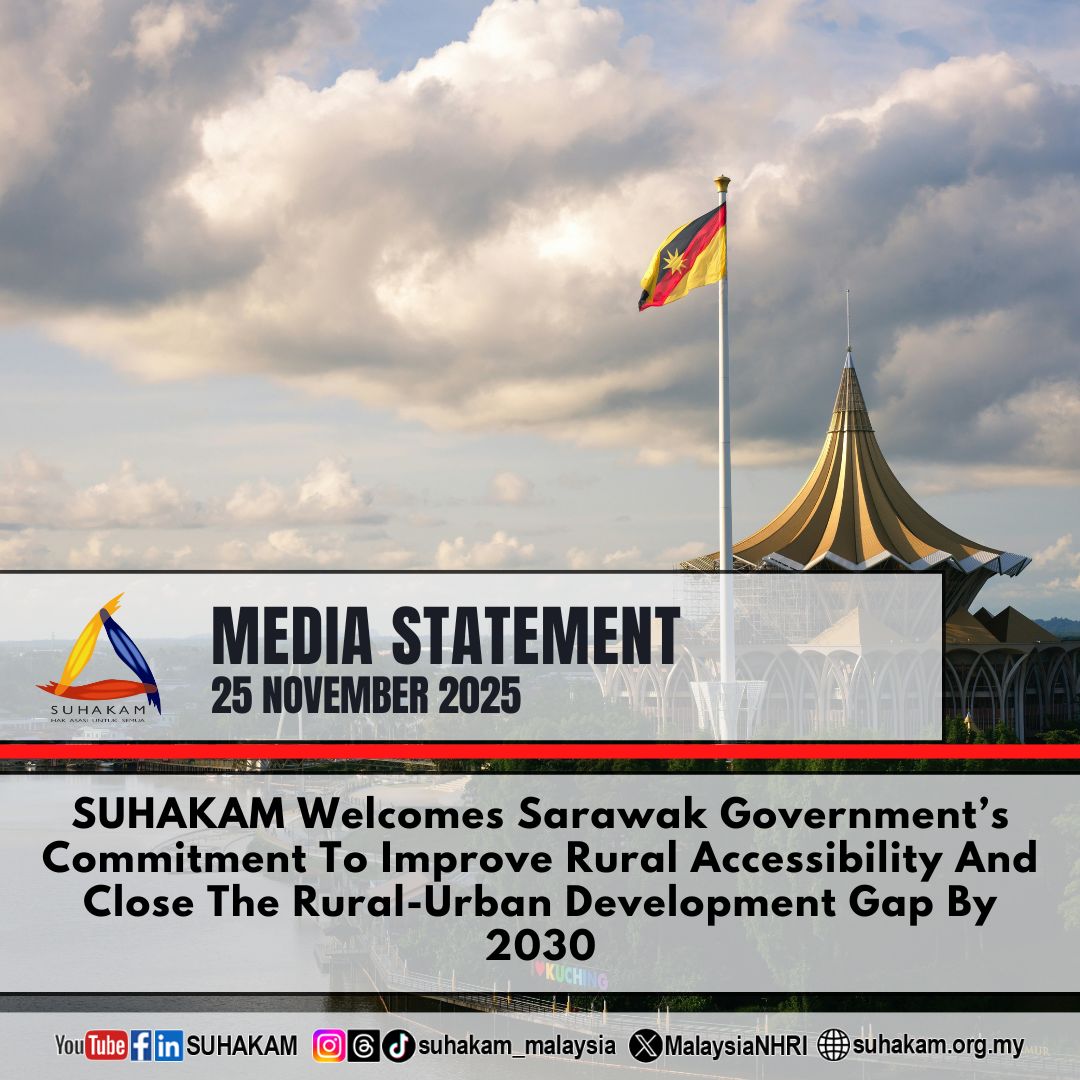 Media Statement No. 55-2025_SUHAKAM Welcomes Sarawak Government’s ...